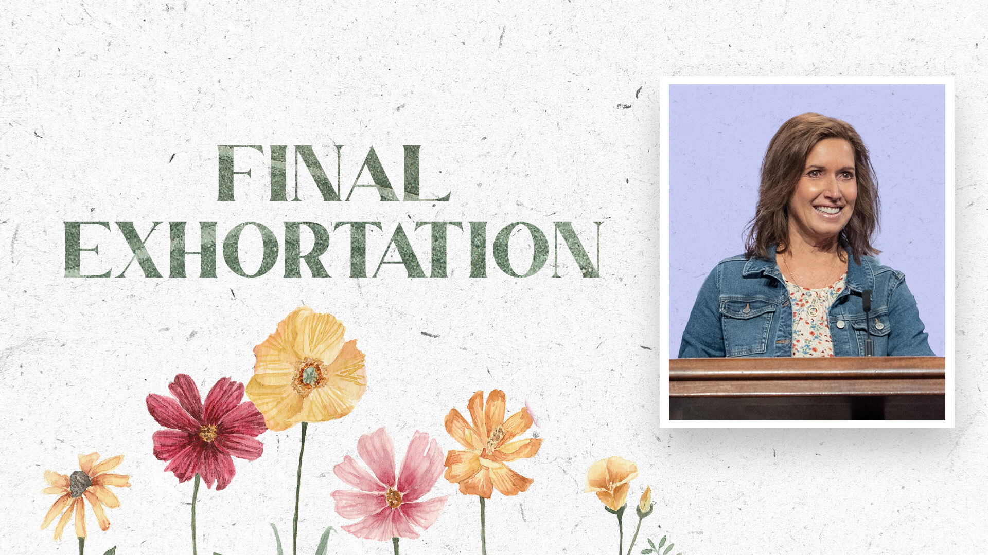 Final Exhortation – Calvary CCH