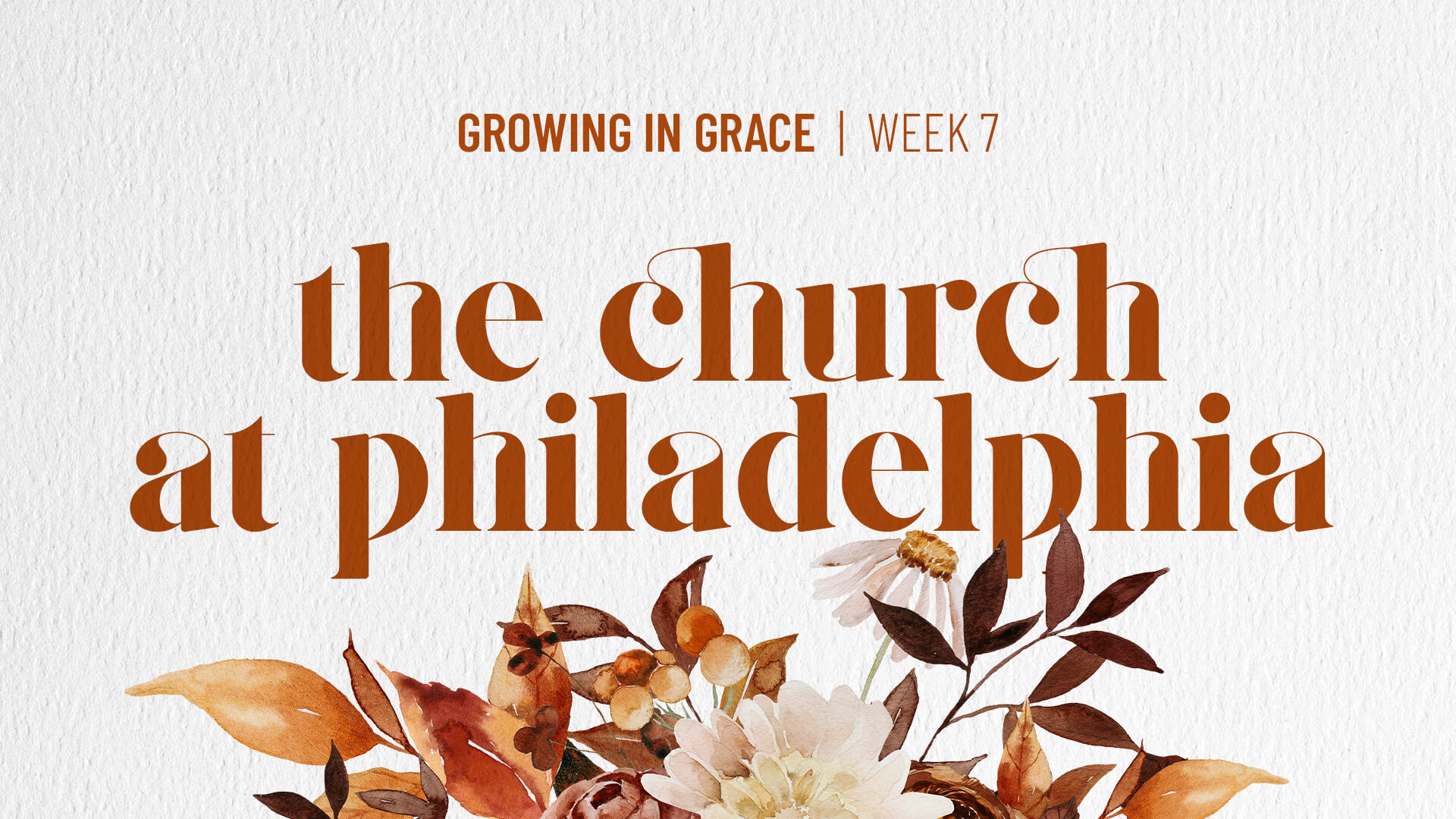 The Church at Philadelphia: The Faithful Church – Calvary CCH