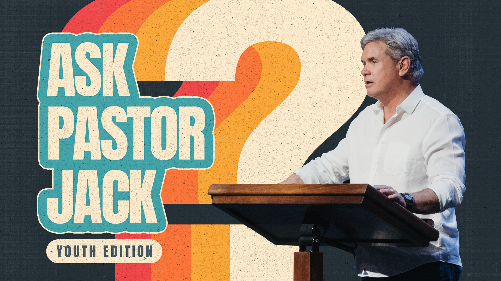 Ask Pastor Jack - Youth Edition - Calvary Chapel Chino Hills