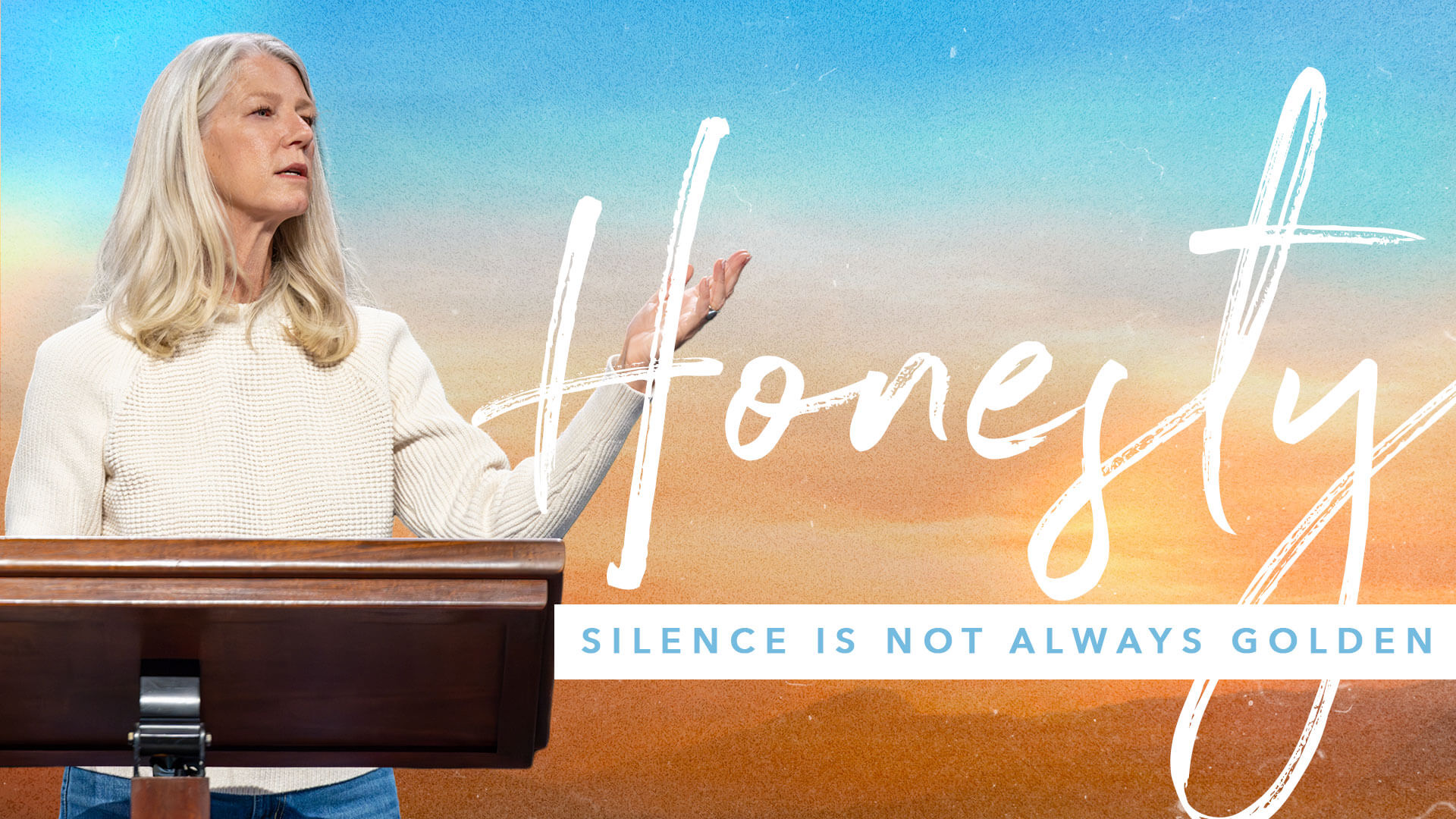 Honesty: Silence Is Not always Golden - Calvary Chapel Chino Hills